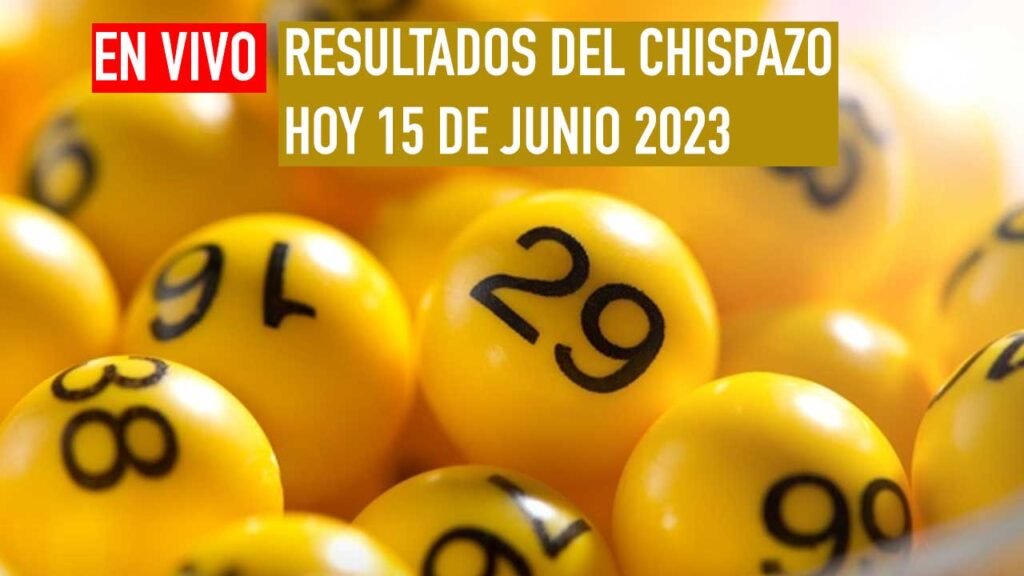 Resultados Chispazo 9877 y 9878 hoy 15 de junio 2023: En vivo
